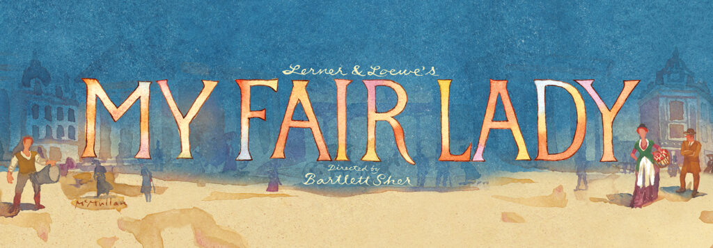 My Fair Lady - Raising Cane's River Center